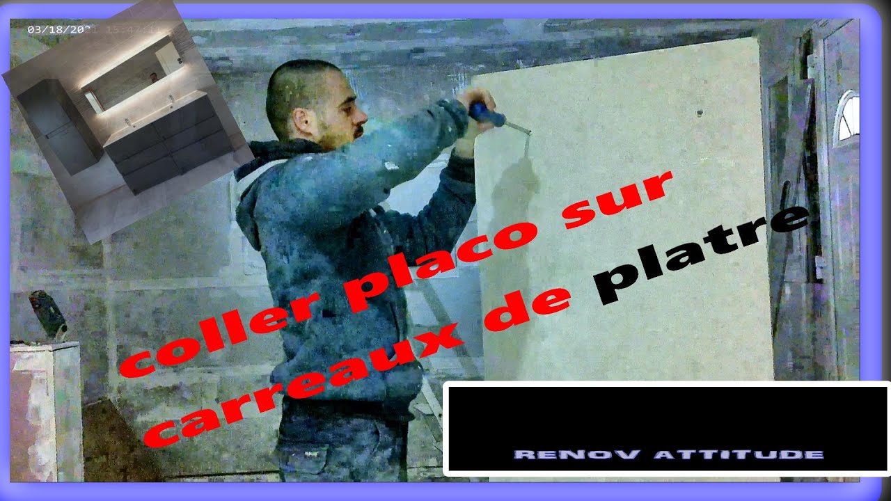 coller placo ba13 sur carreaux de platre + astuce fixation #ba13 #placo ...