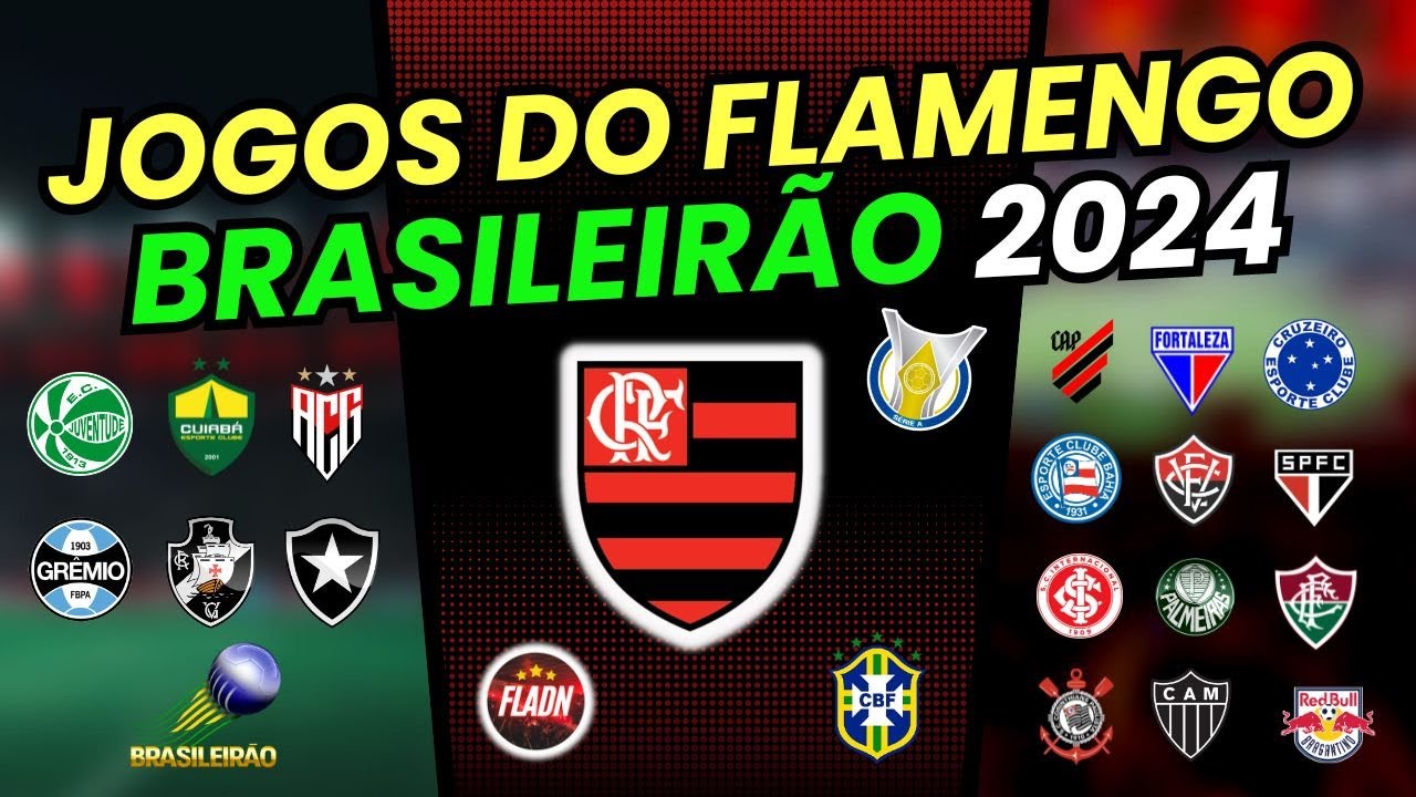 TABELA DE JOGOS DO FLAMENGO NO BRASILEIRÃO 2024 - YouTube