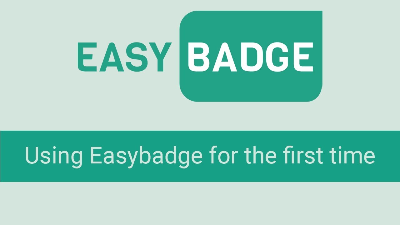 Using EasyBadge for the first time - YouTube