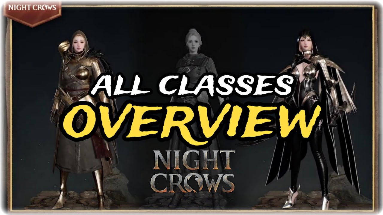 NIGHT CROWS Classes Overview & Gameplay [ Global MMORPG PC/Mobile ...