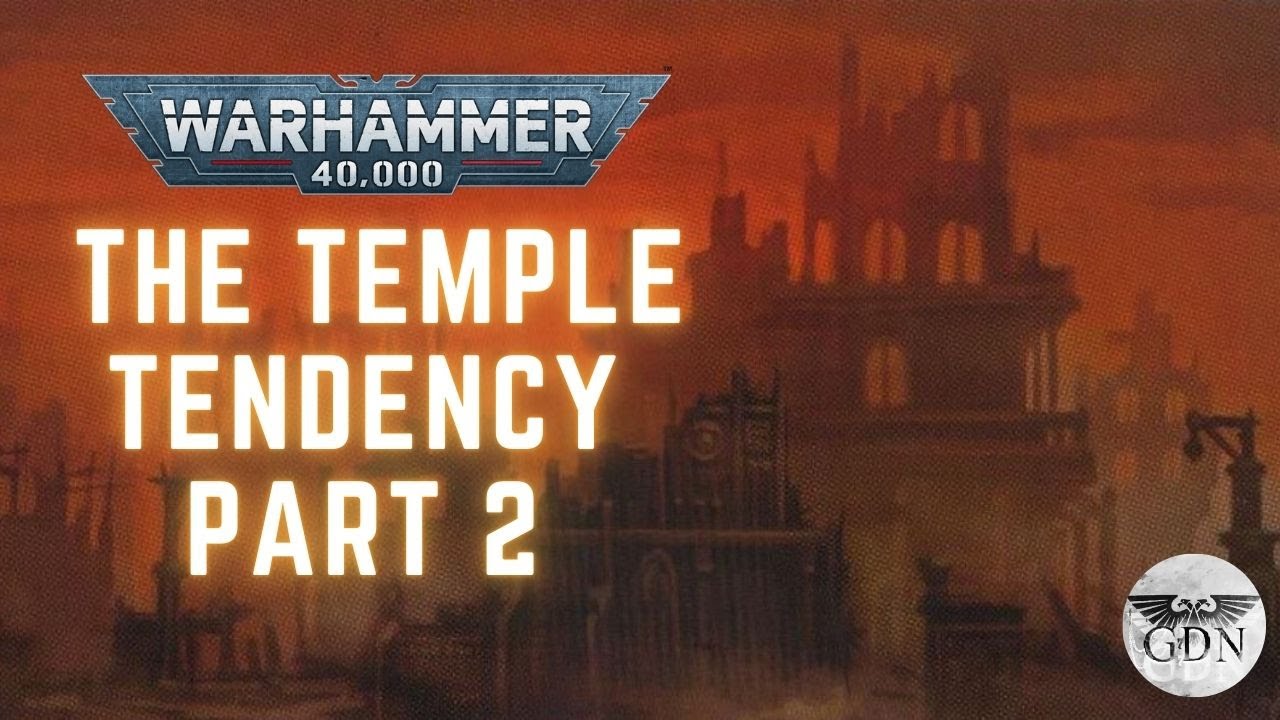 Warhammer 40k Lore - Cult of the Temple Tendency (Part 2) - YouTube