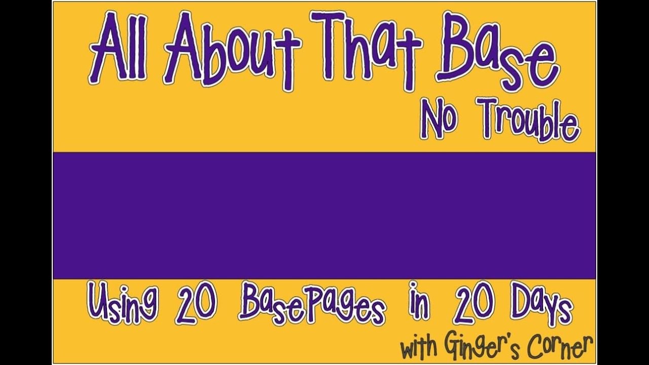 2nd attempt video- MAKING BASE PAGES All About that Base Series with ...
