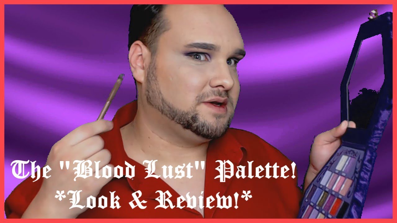 The "Blood Lust" Palette, by Jeffree Star Cosmetics! *Look & Review ...