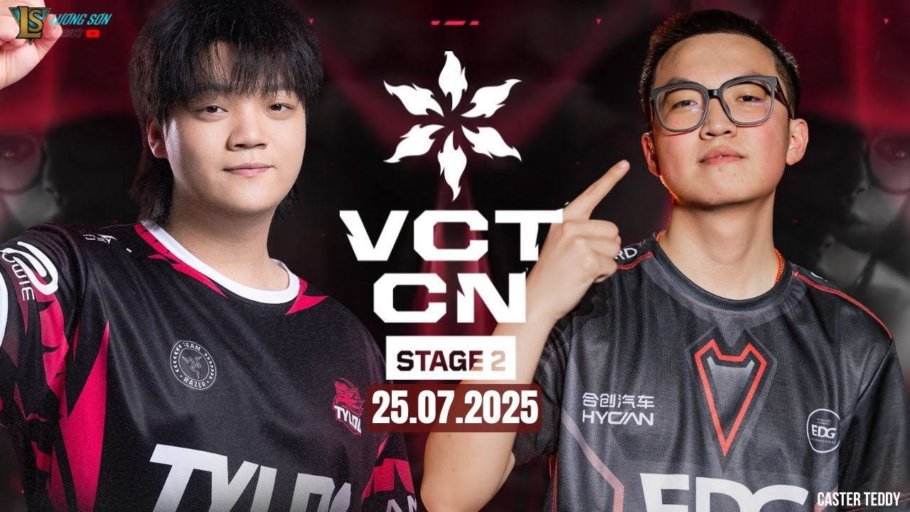 🔴 Bình Luận Tiếng Việt VCT CHINA STAGE 2 2025 | NOVA vs AG | TYlOO vs EDG | RAYBET | Caster ...