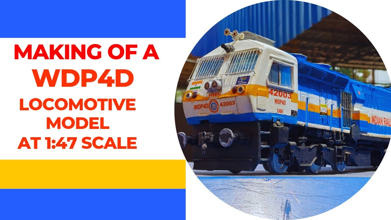 Hand made model of Wdp4d locomotive at 1:47 scale - YouTube