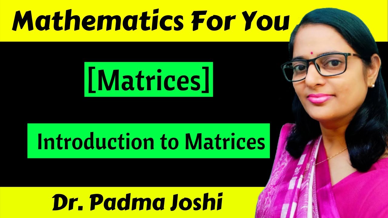 Introduction to Matrices in maths | Definition of Matrix | Hindi ...