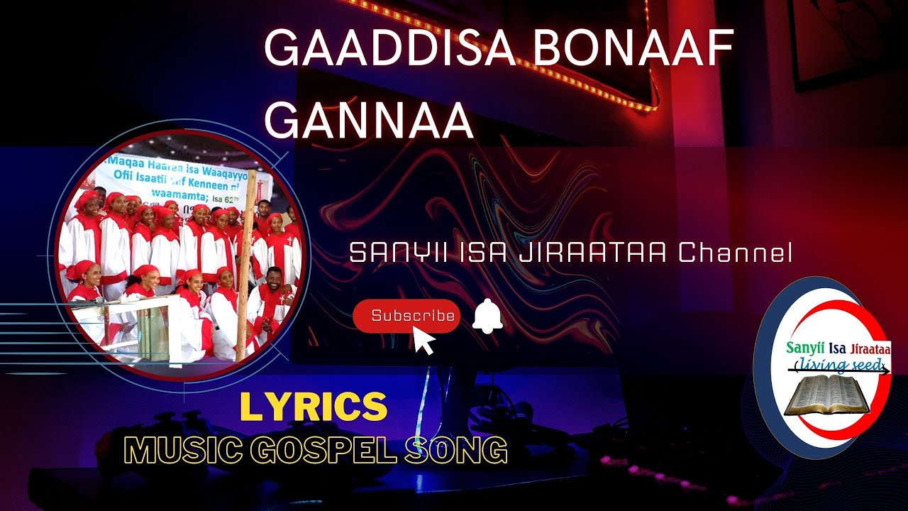 GAADDISA BONAAF GANNAA - YouTube