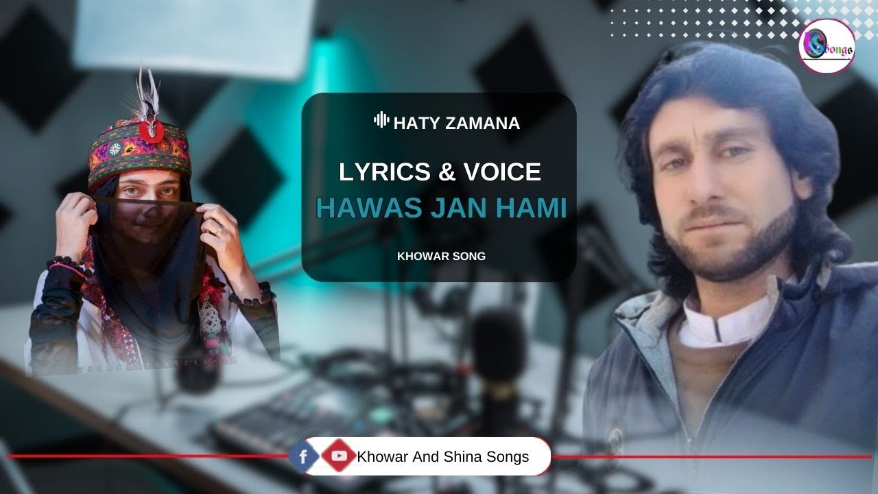 Khowar new song 2024 || Singer :- Hawas Jan Hami || new khowar song ...