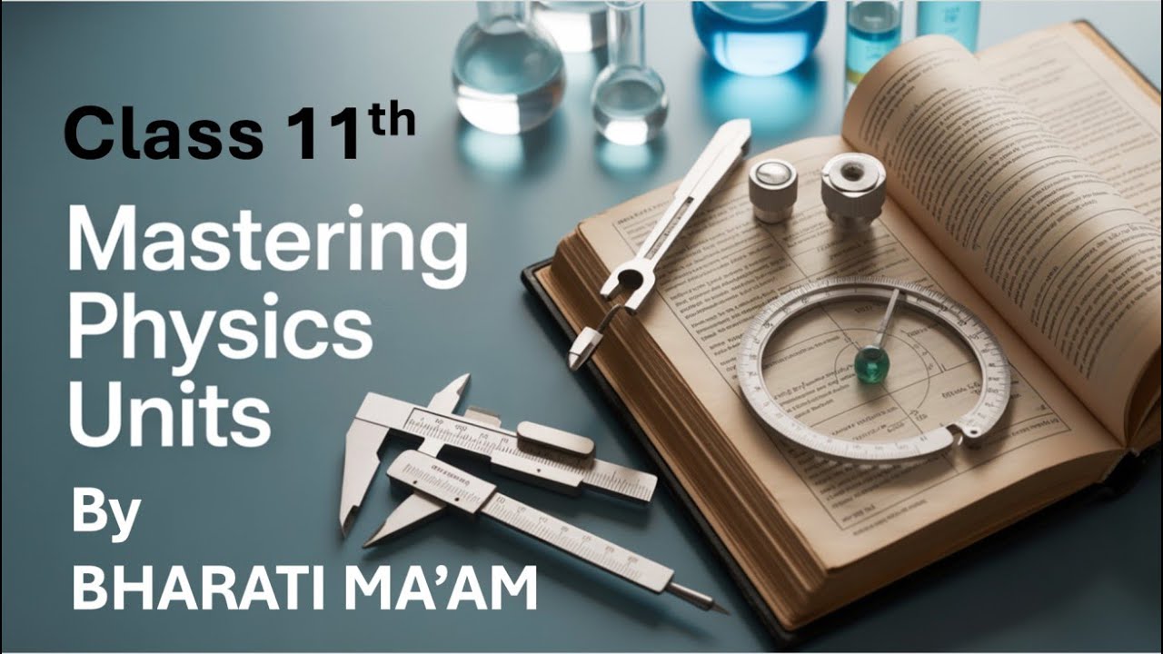 Units and Measurements🔥 | CLASS 11 Physics Chapter | NCERT Covered ...