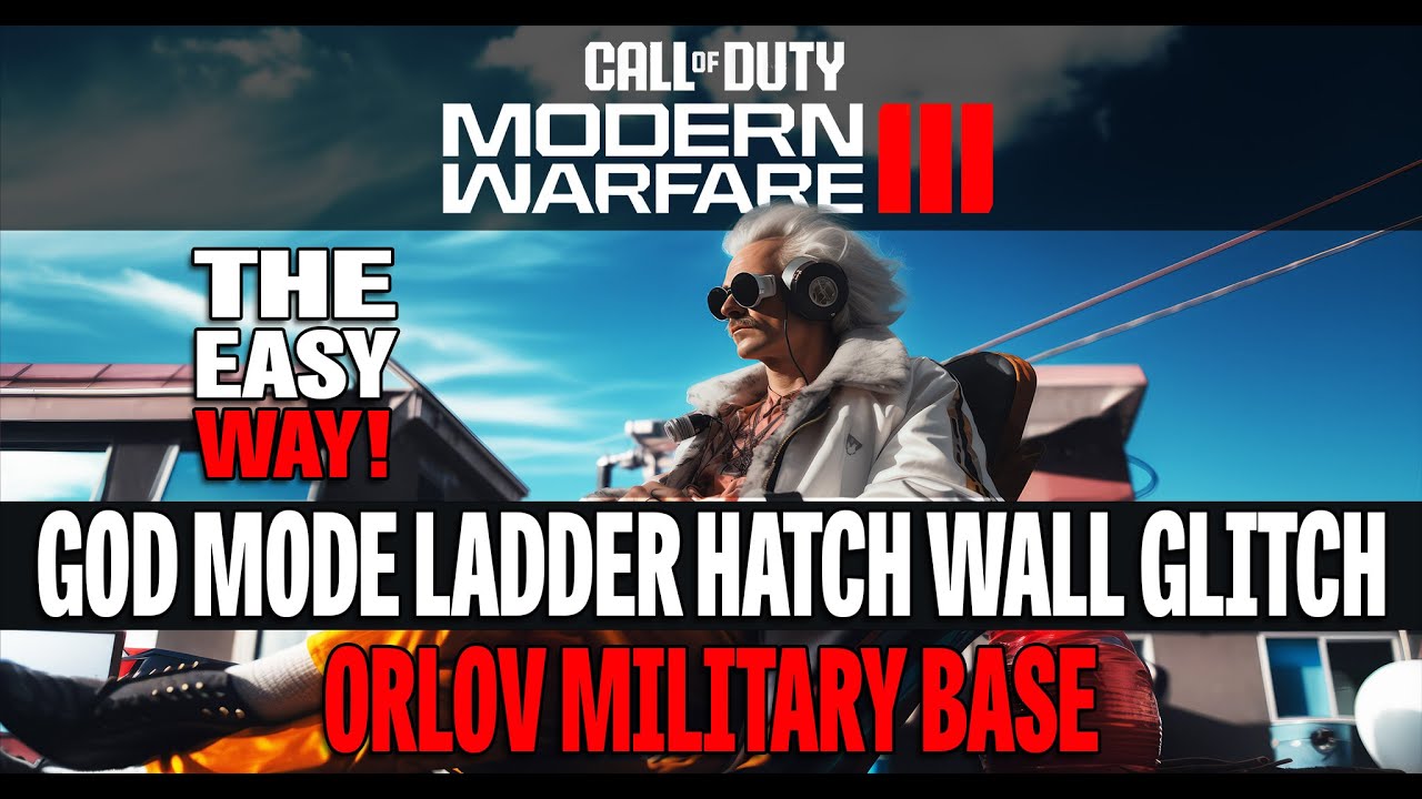 MW3 GOD MODE LADDER HATCH WALL GLITCH [ORLOV MILITARY BASE] THE EASY ...
