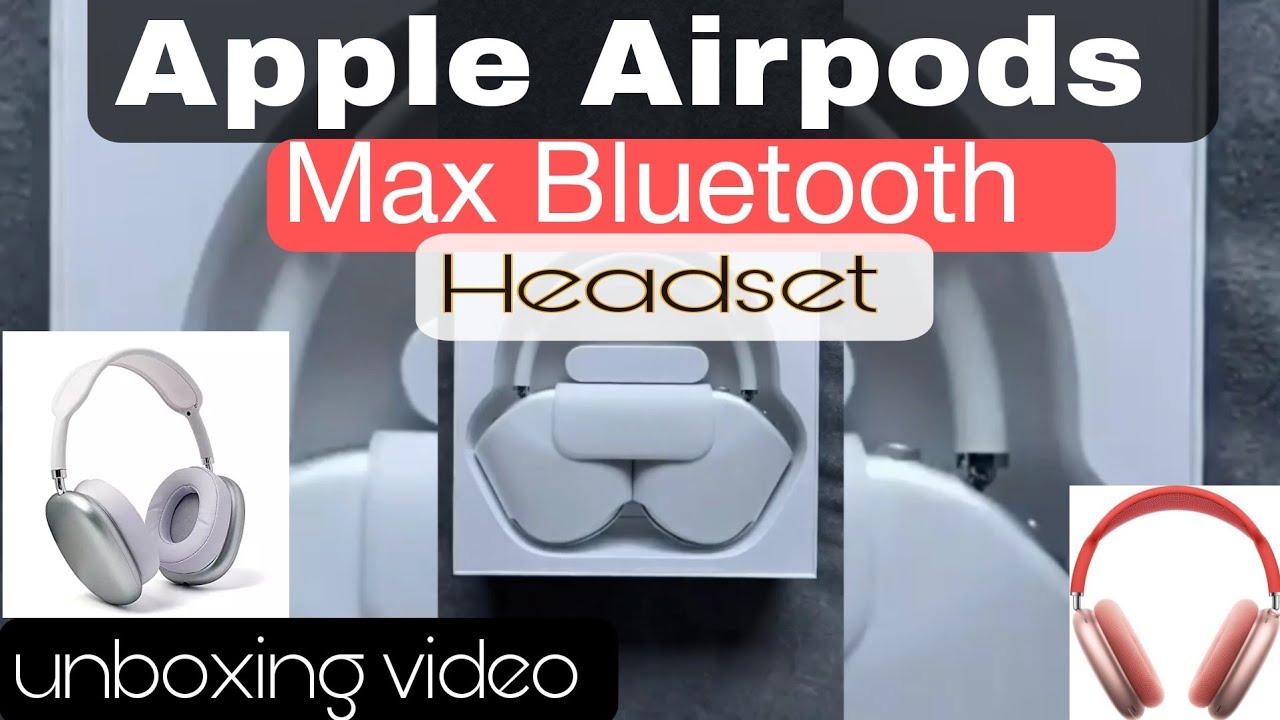 Apple Airpods Max Bluetooth Headset || unboxing video - YouTube