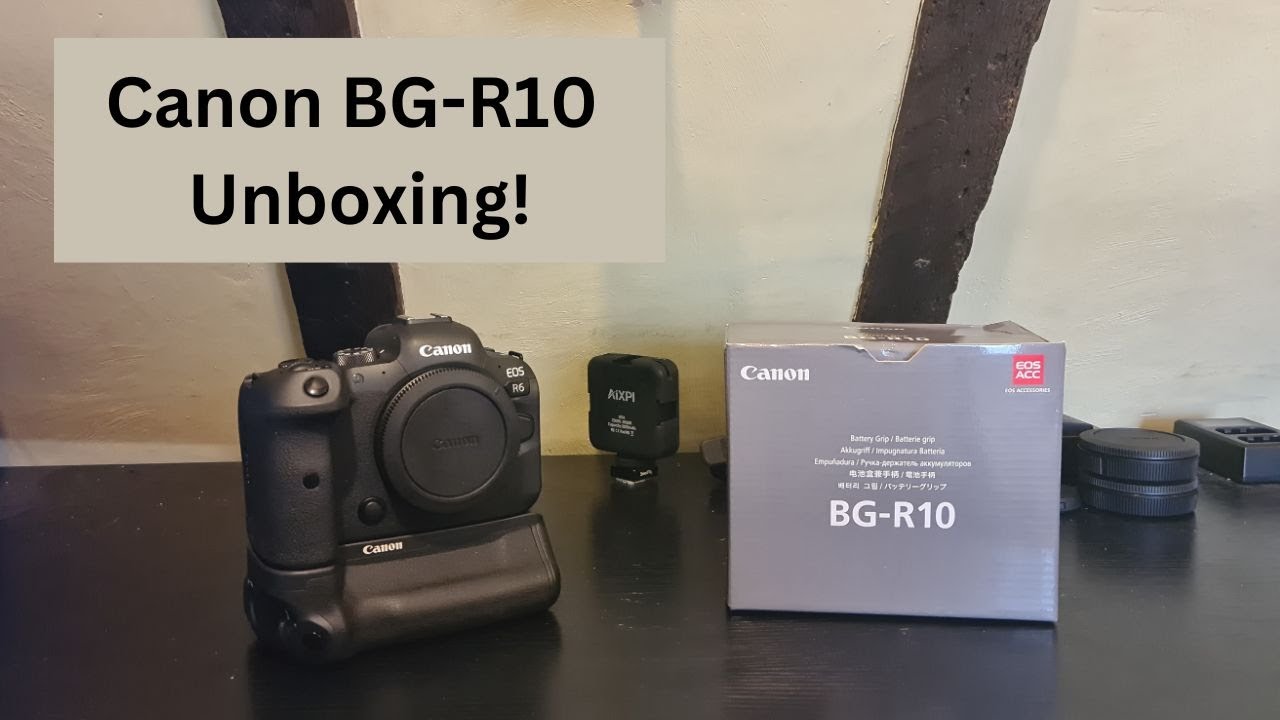 BONUS VIDEO - Canon BG-R10 Unboxing and Fitting on R6 - YouTube