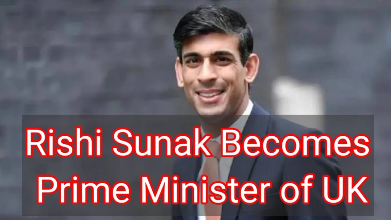 Rishi Sunak Becomes Prime Minister of UK - YouTube
