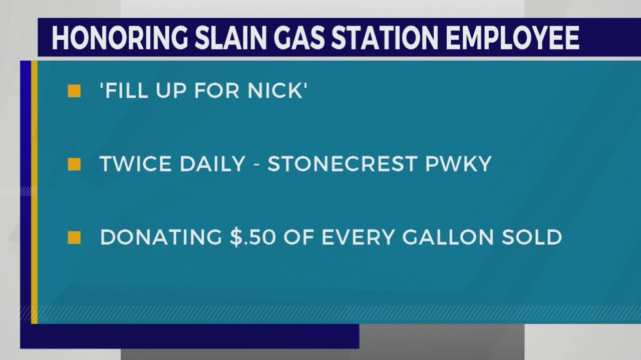 Fill Up for Nick: Gas station raising money for family of slain worker ...