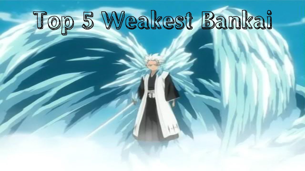 Top 5 Weakest Bankai in Bleach - YouTube