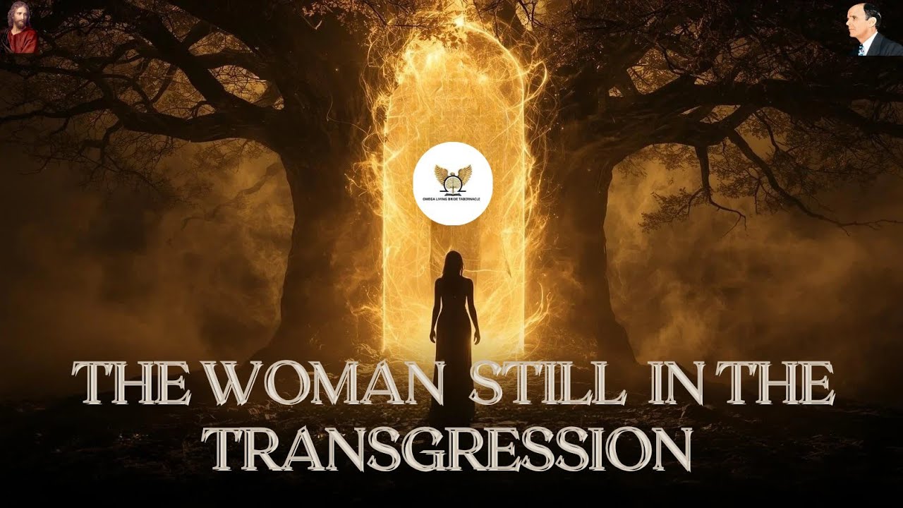 The Woman Still In The Transgression --- 31-08-2025 - YouTube