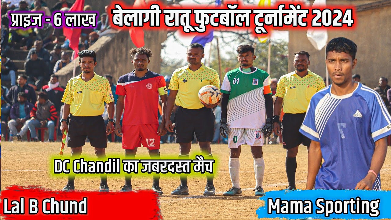 Part 1 1st Round | Mama Sp Ratu 02 Vs Lal B Chund 00 | Belangi Football ...