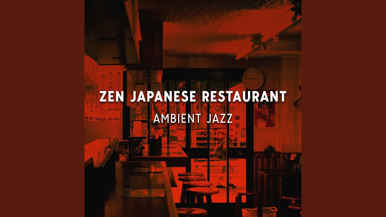 Relaxing Zen Time at Restaurant - YouTube