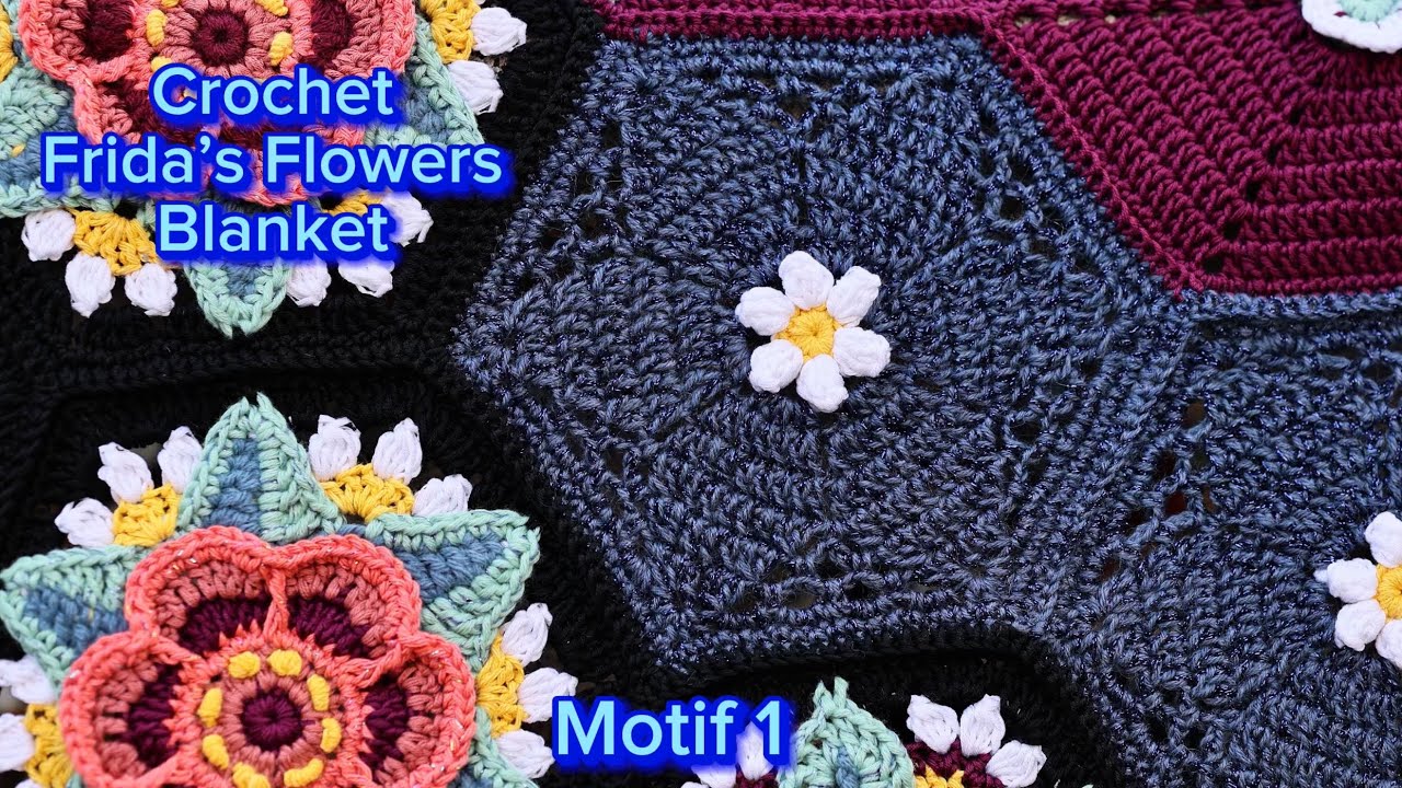 🌸Crochet Frida’s Flowers Blanket 🌸Motif 1🌸Legendary Project 🌸How to ...