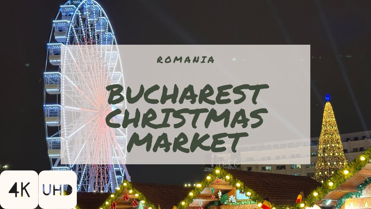 WalkIn BUCHAREST CHRISTMAS MARKET 2024 | ROMANIA | 4K HDR Walking Tour ...