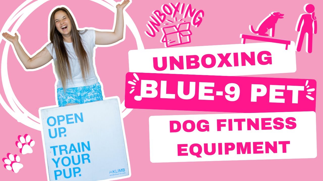 Blue 9 Unboxing: Dog Strength Training and Balance Equipment - YouTube