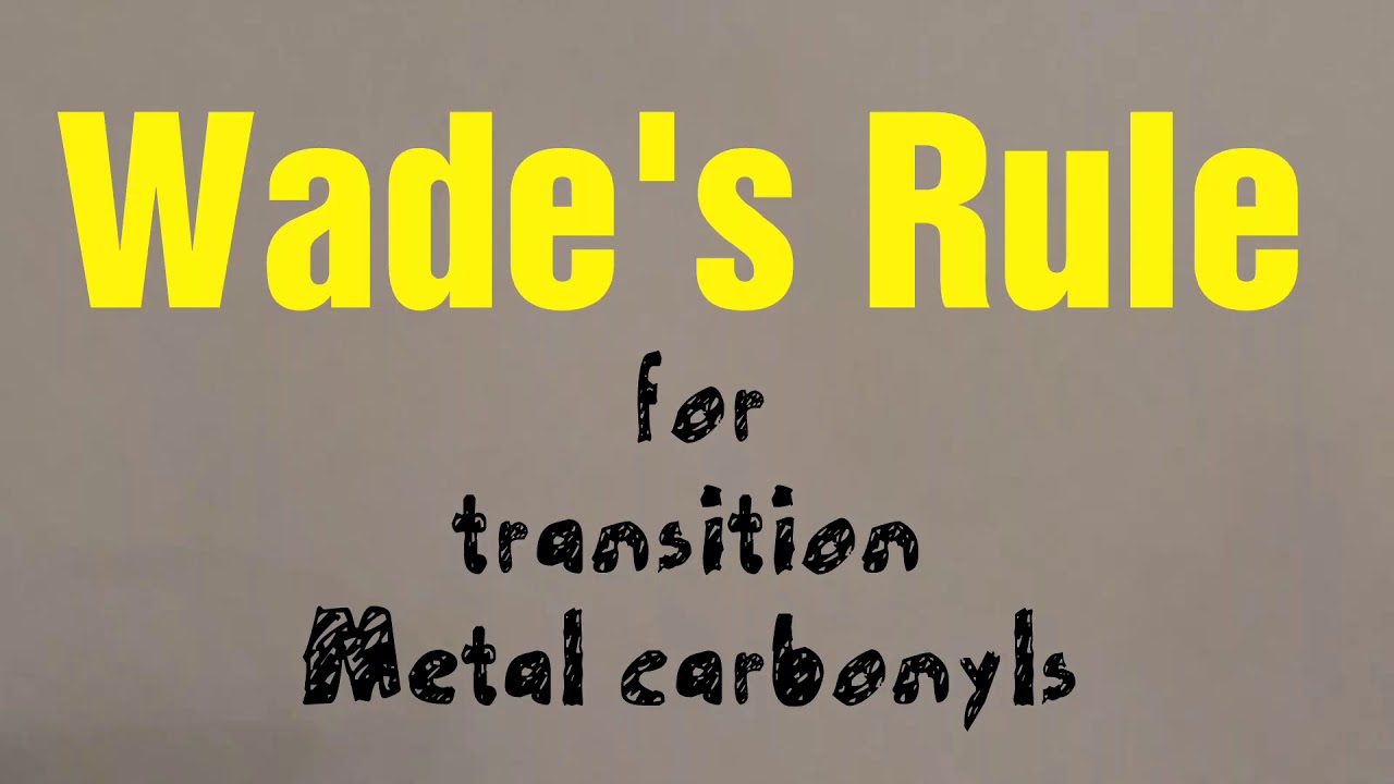 Wade's Rule for transition Metal carbonyls - YouTube