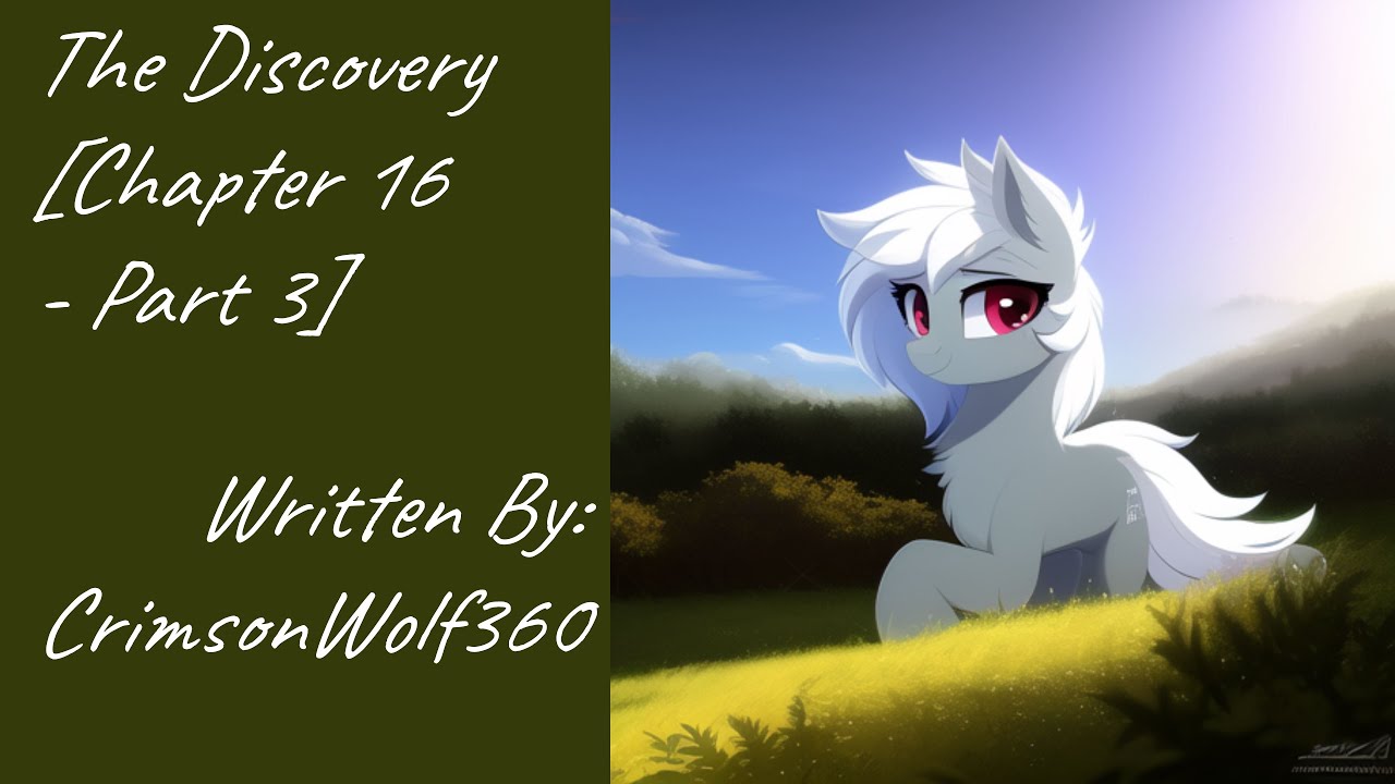 The Discovery [Chapter 16 - Part 3] (Fanfic Reading - Dramatic MLP ...