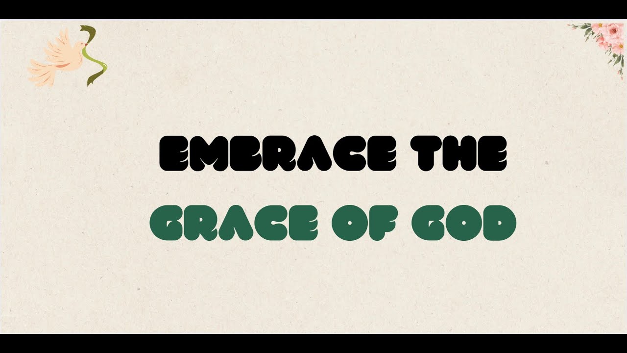 Embrace The Grace Of God || 2 Minutes Devotion || 10.02 - YouTube