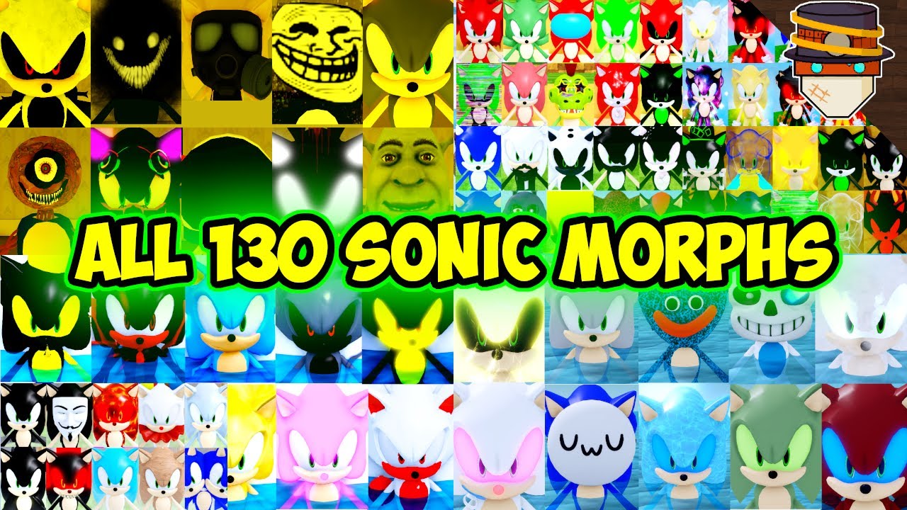 [ALL] How to get ALL 130 SONIC MORPHS in Find the Sonic Morphs (130 ...