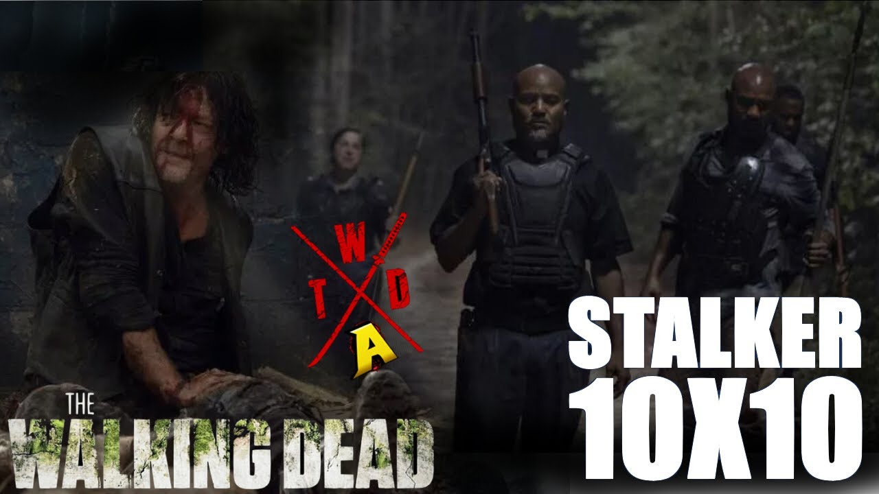 Review y Análisis | Stalker | Acosador | The Walking Dead Temporada 10 ...