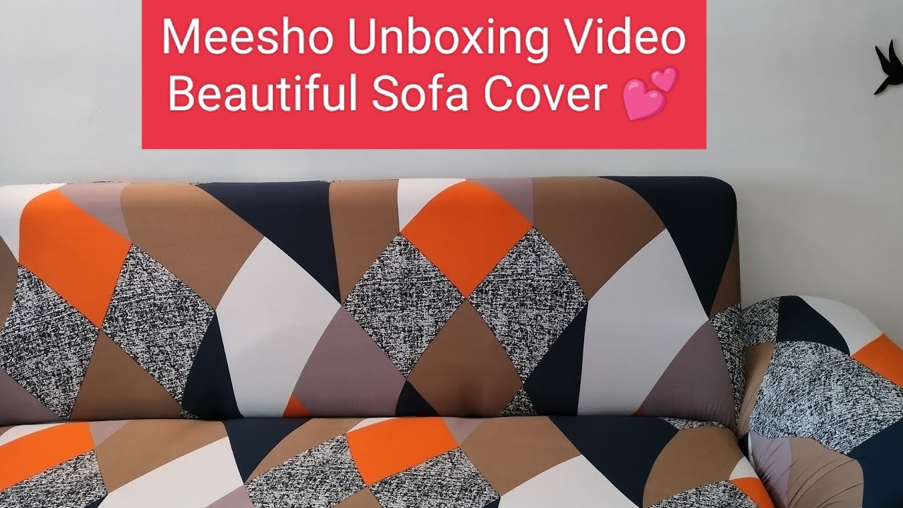 Meesho Unboxing Video 💕 Sofa Cover set #meeshohaul #video #youtube # ...