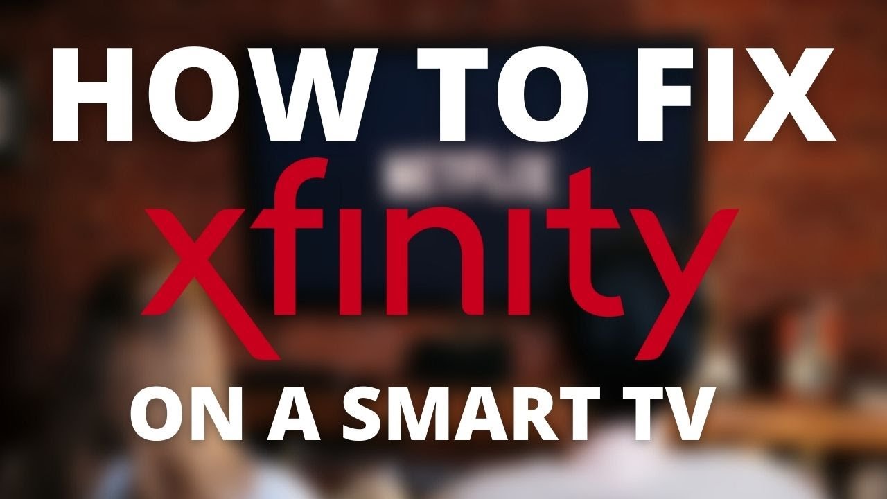 Fix Xfinity on a Smart TV - No Internet, Slow Speeds - YouTube