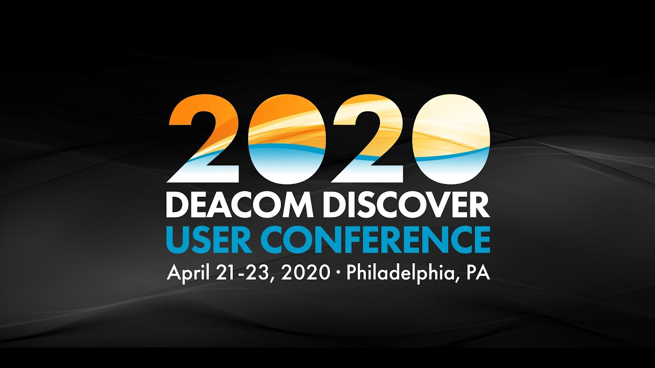 2020 DEACOM DISCOVER User Conference - YouTube