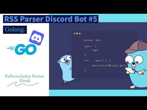 Golang ile Discord Botu Yazıyoruz #5:  Kullanıcılardan Komut Almak | Go Dersleri