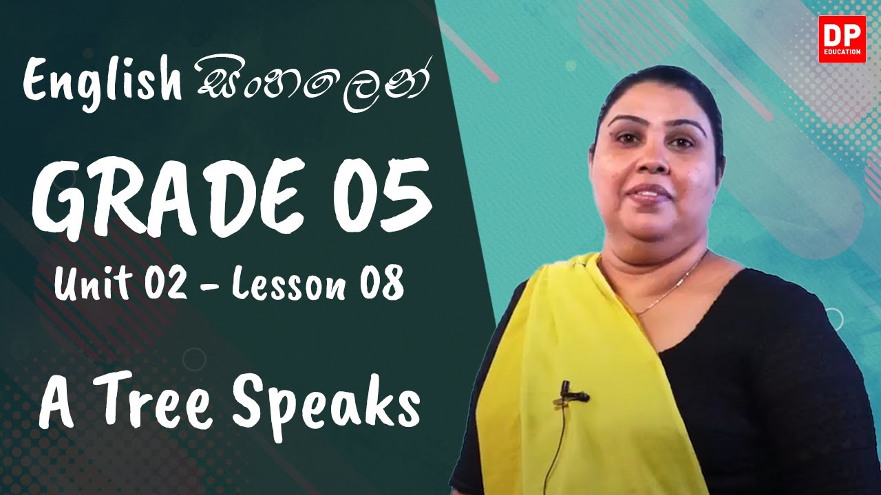 2 වන ඒකකය | පාඩම 08 - A Tree Speaks | Grade 05 | English සිංහලෙන් - YouTube