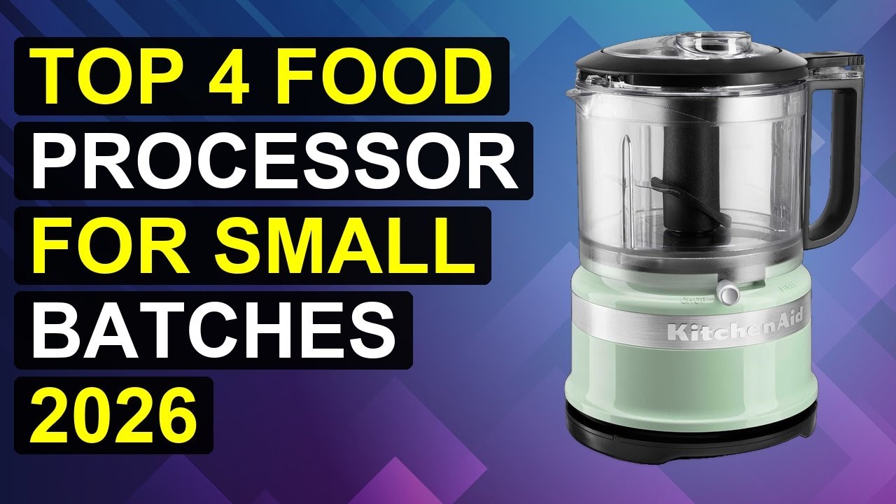 Top 4 Food Processor For Small Batches 2026 | Compact Food Processor ...