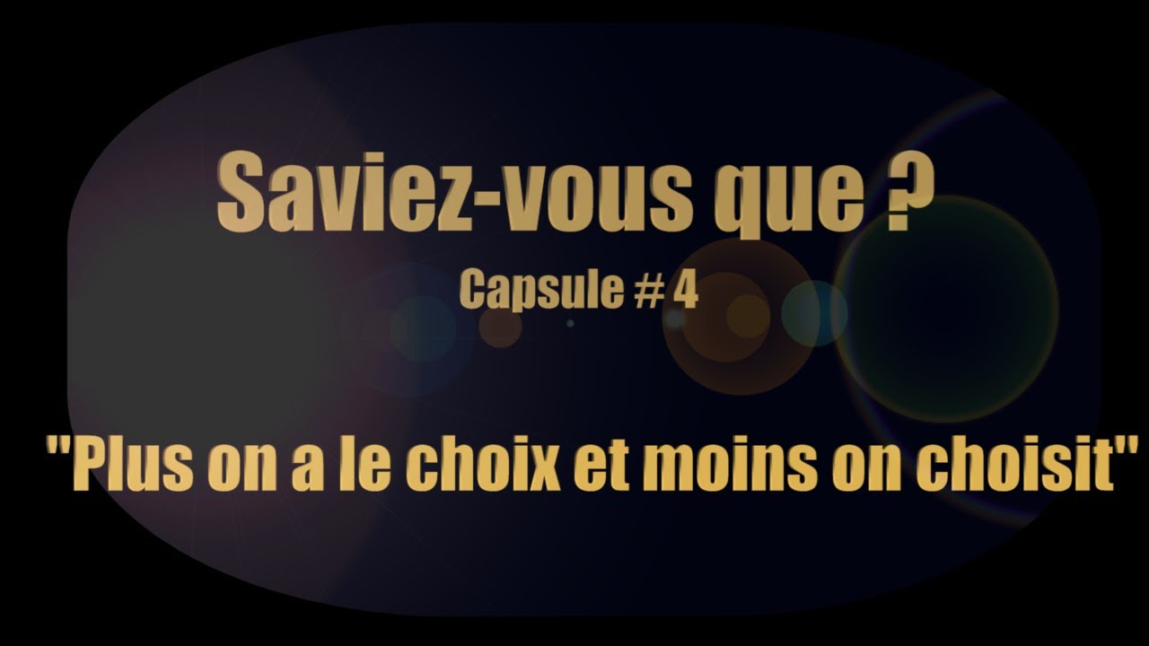 Plus on a le choix et moins on choisit Coaching et développement ...