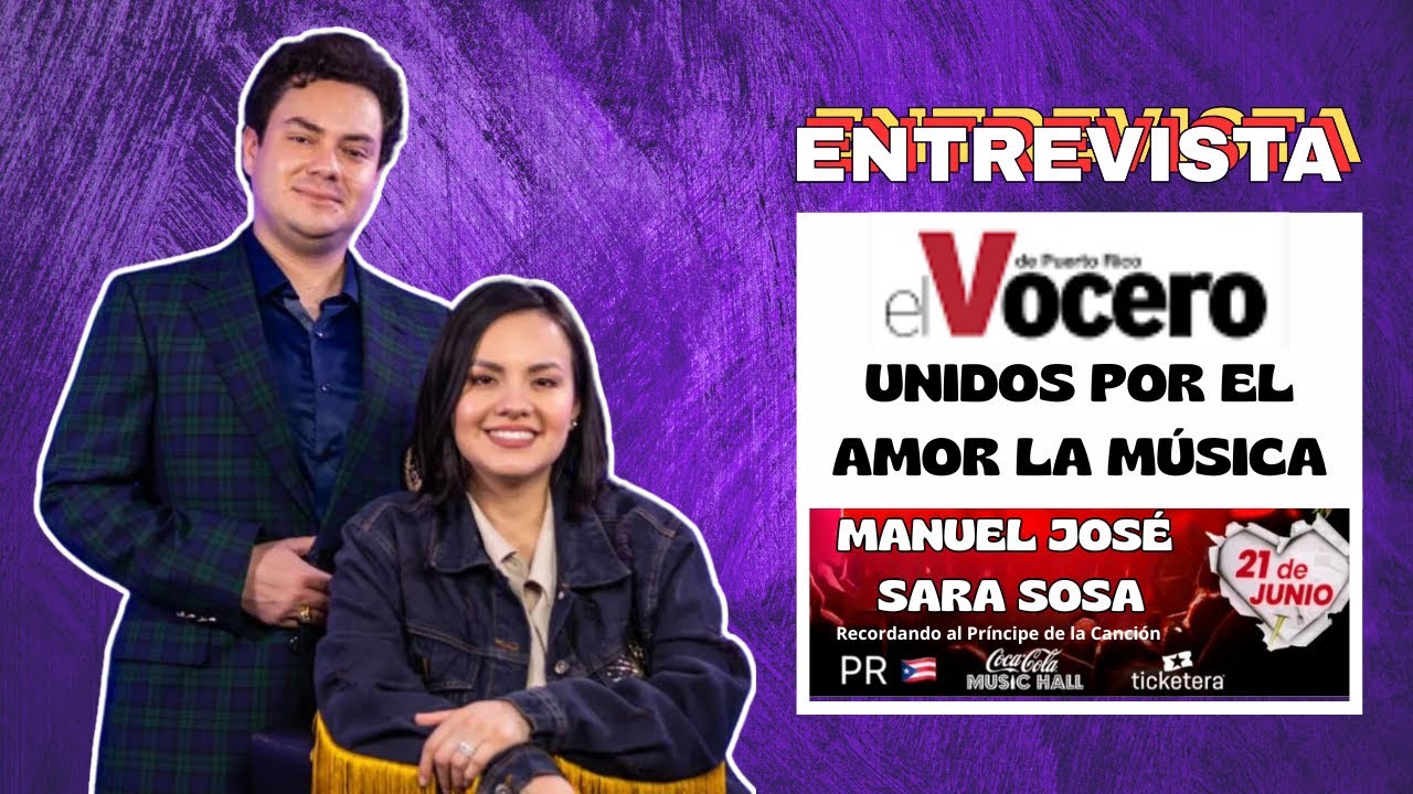 Unidos por el Amor y la Música, Manuel José y Sara Sosa en homenaje a ...