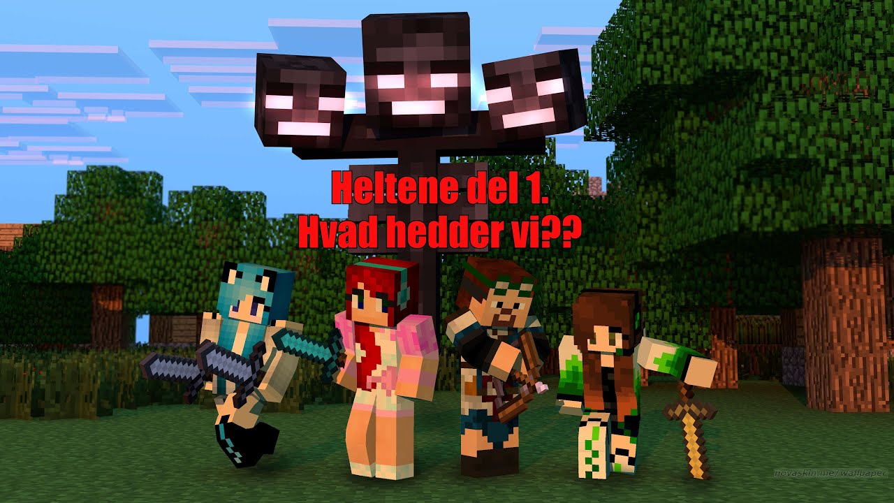 Minecraft: Heltene del 1: Hvad hedder vi?? [DK] - YouTube