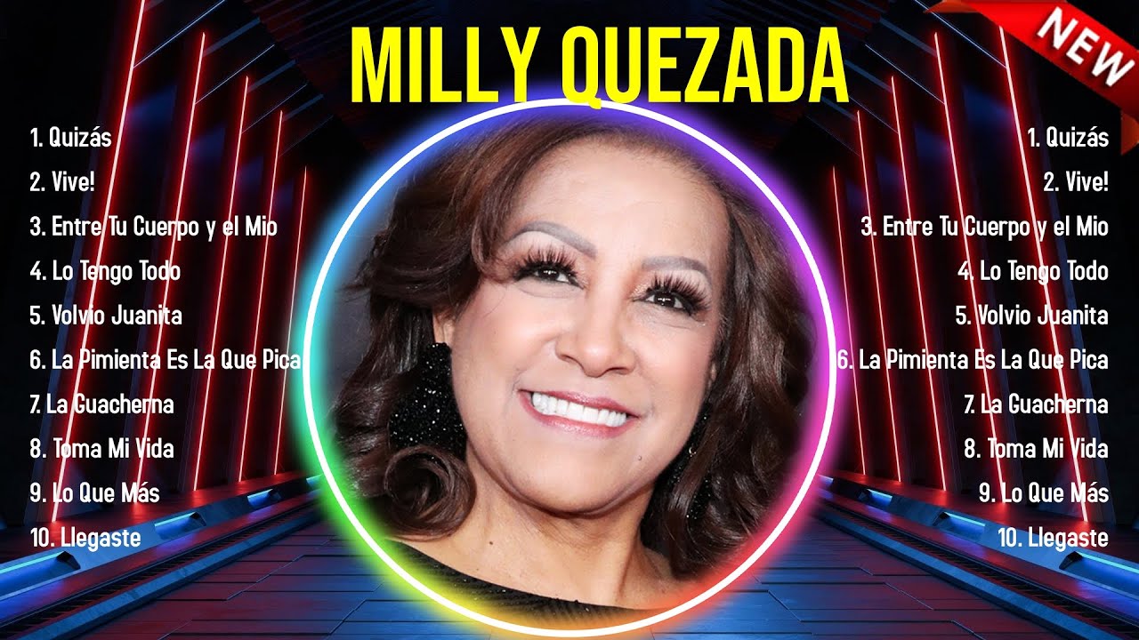 Las 10 mejores canciones de Milly Quezada 2024 - YouTube