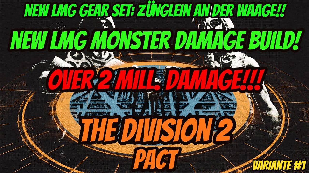 The Division 2 I New LMG Monster over 2. Mill. Damage Build! New Season ...