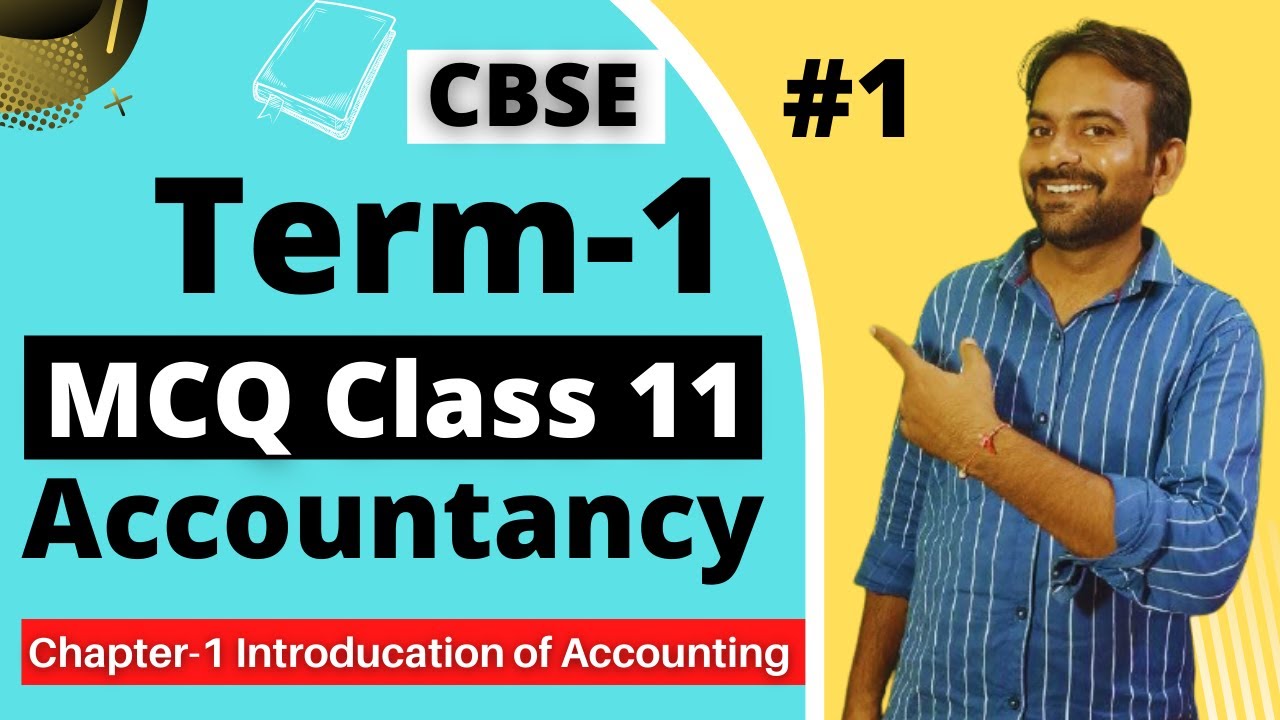 Class 11 accounts chapter 1 MCQ MCQ For Term 1 Class 11 MCQ class-11-accounts-chapter-1-mcq-mcq-for-term-1-class-11-mcq