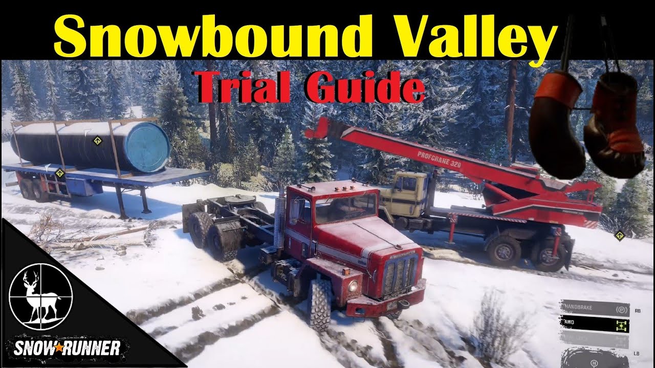 Snowbound Valley | SnowRunner | Trial Guide - YouTube