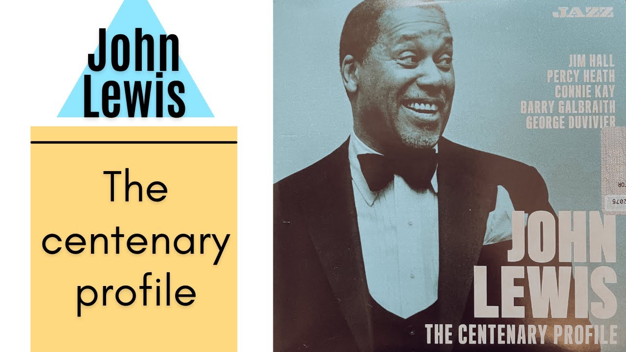 John Lewis - The centenary profile: All the songs from their full album ...