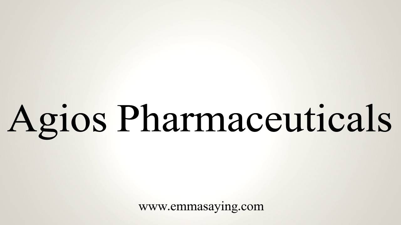 How to Pronounce Agios Pharmaceuticals - YouTube