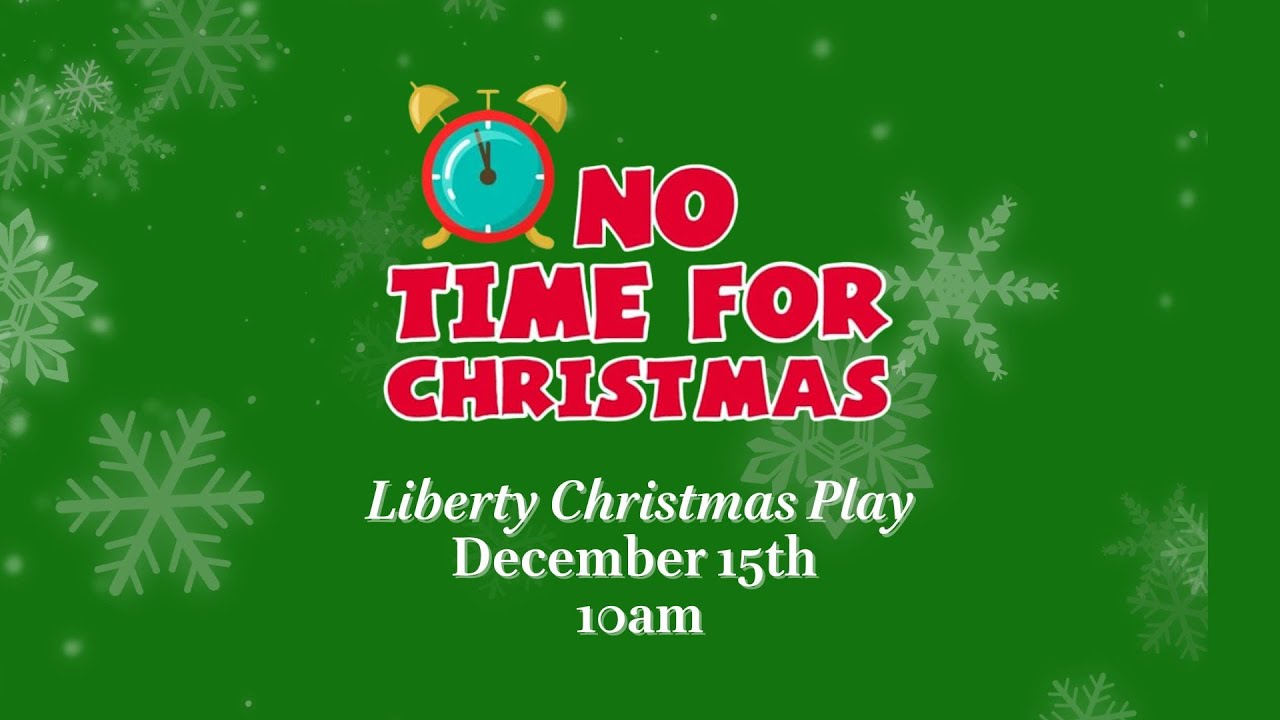 No Time For Christmas Play - YouTube
