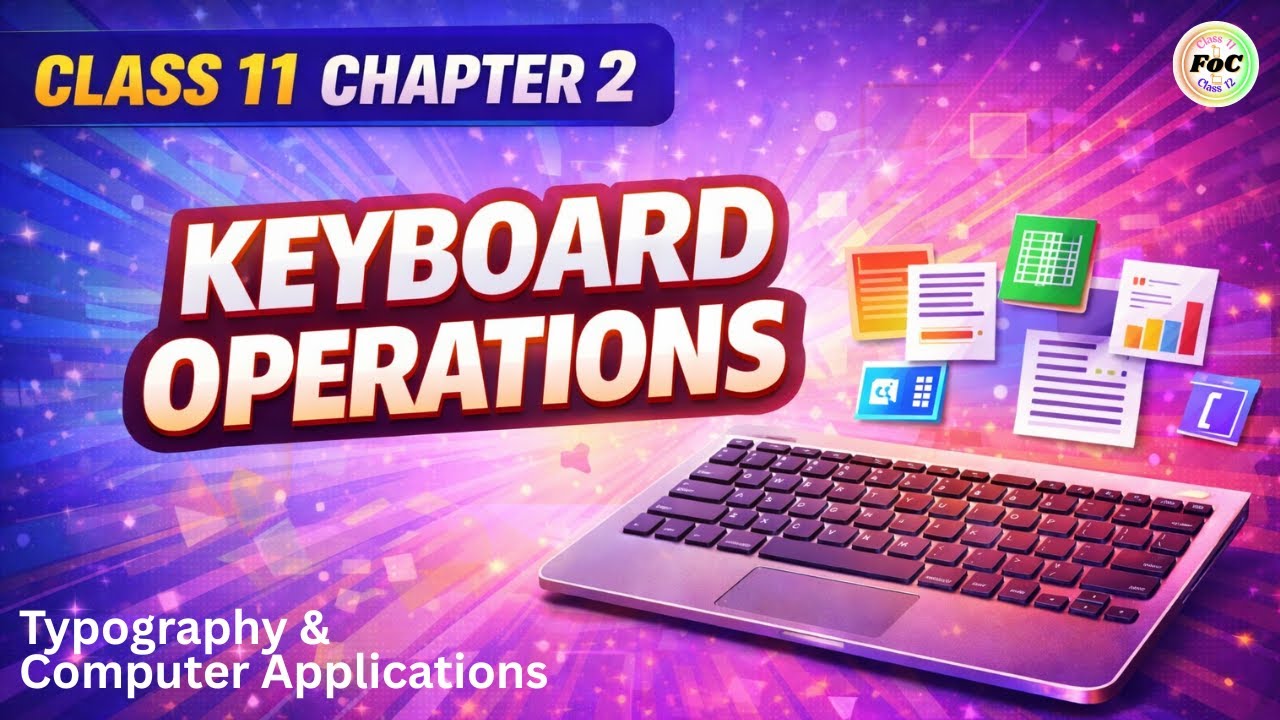 Class 11 Unit 2 Keyboard Operations | Typography & Computer Applications Code 817 | FOC Classes ...