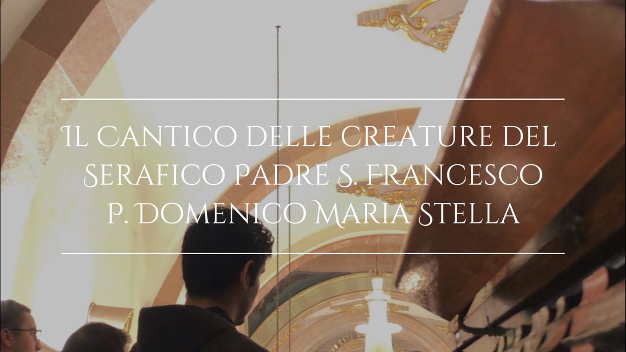 Il Cantico delle creature del Serafico Padre S. Francesco - P. Domenico ...