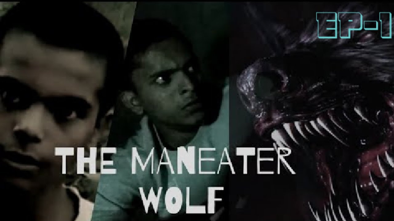The Maneater Wolf [Ep-1] | Mini Webseries| - YouTube