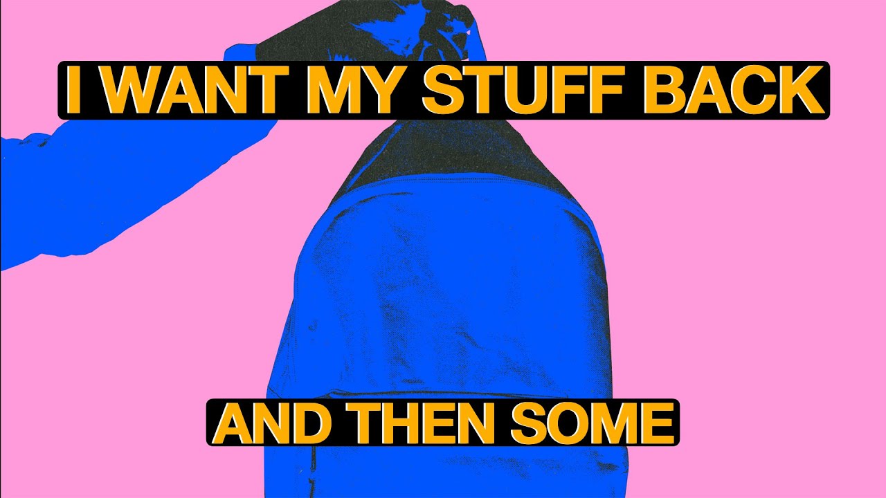 I want my stuff back (Pt. 2) - YouTube